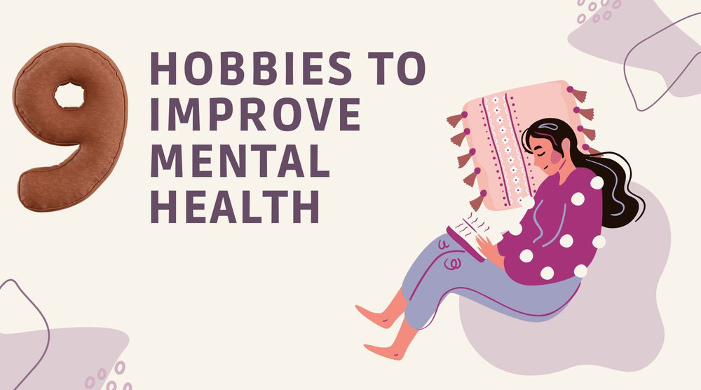 9 Hobbies to Improve Mental Health – Bookshelf Memories